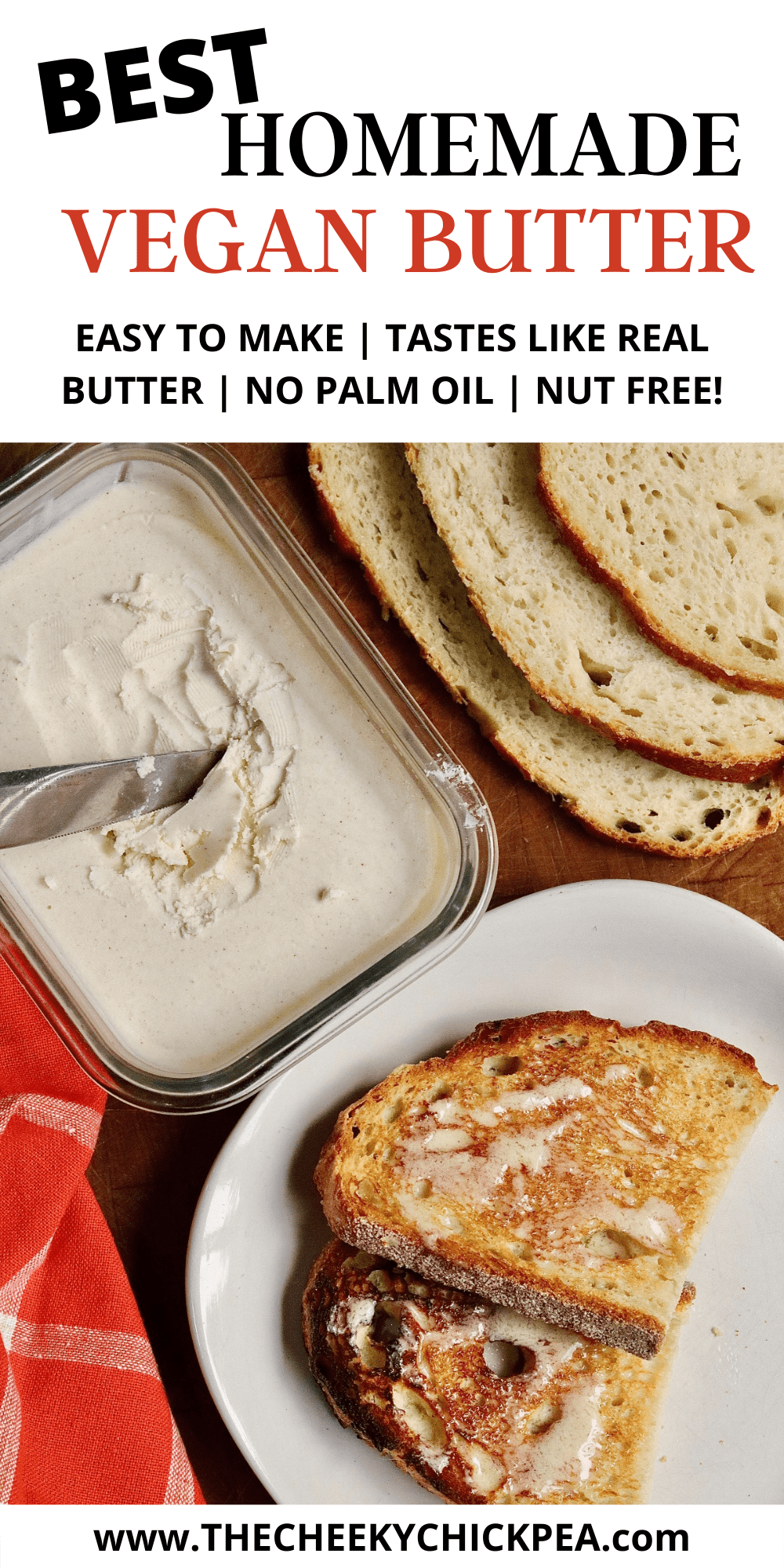 Best Vegan Butter - The Cheeky Chickpea