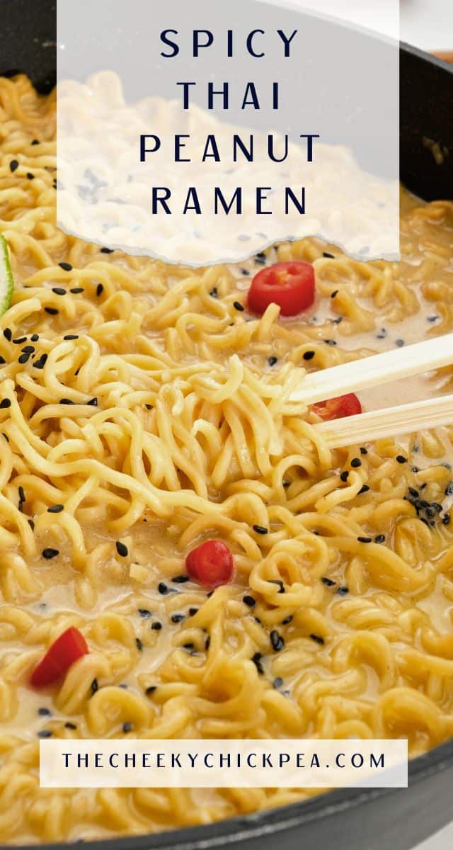 Spicy Thai Peanut Ramen - The Cheeky Chickpea